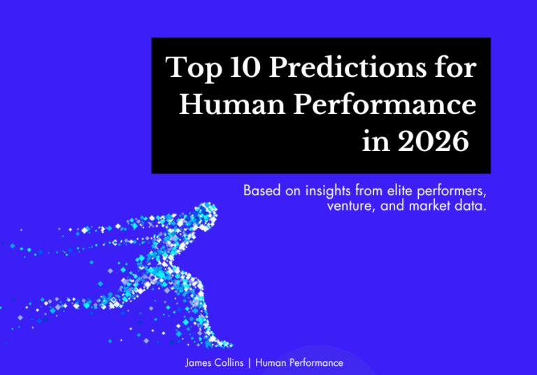 Top 10 Predictions for Human Performance in 2026 | James Collins ...